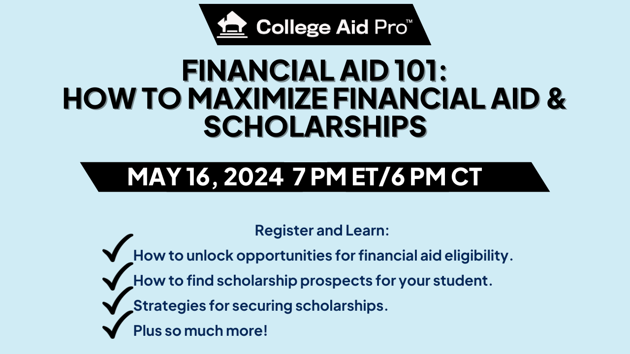 College Aid Pro Financial Aid 101 Webinar Registration 05.16.24